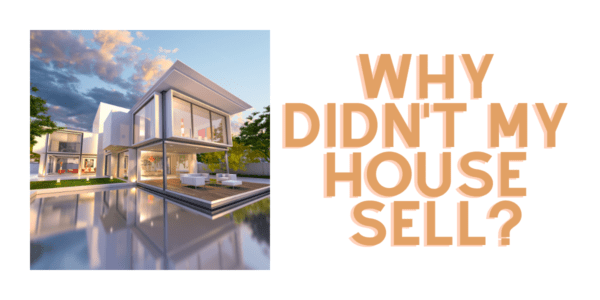 13 Likely Reasons Your Home Didn't Sell | Florida Real Estate